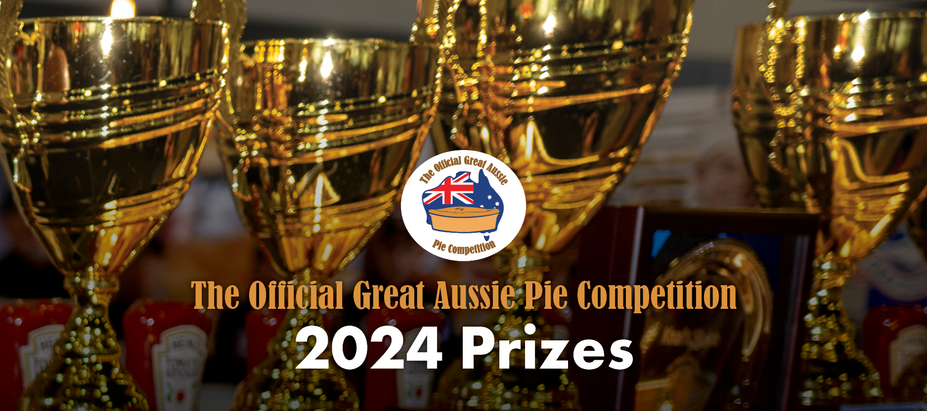 2024 Pie Comp Prizes - 35th Official Great Aussie Pie Competition